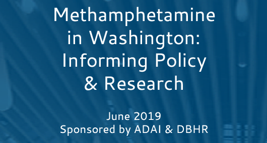 Methamphetamine in Washington State Symposium, June 2019 | Addictions ...