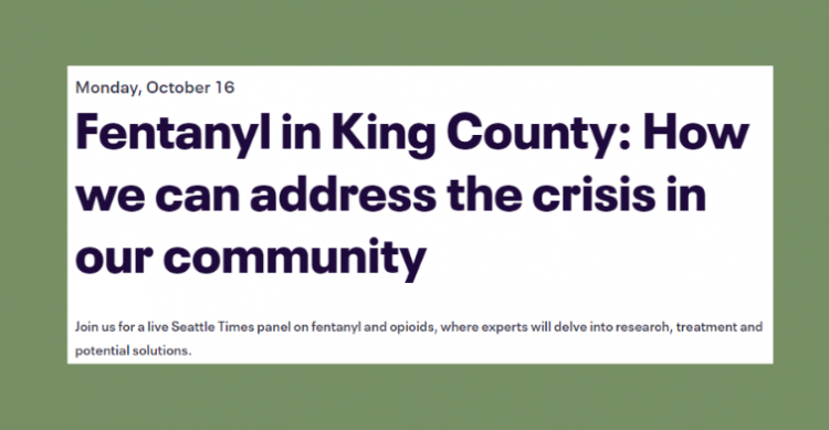 Fentanyl in King County: How We Can Address the Crisis in Our Community ...