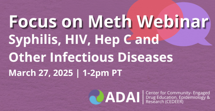 Recording available: Focus on Meth Webinar: Syphilis, HIV, Hepatitis C ...