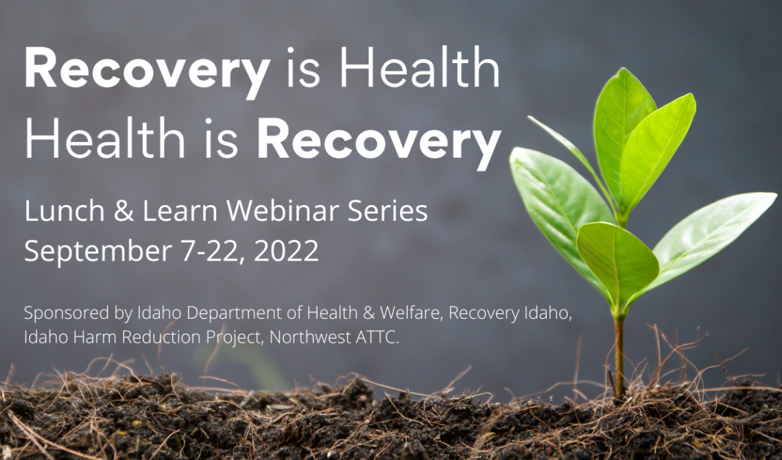 Recovery is Health, Health is Recovery: Webinar Series This September ...
